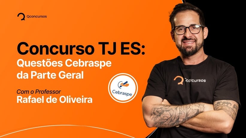 Concurso TJ ES: Questões Cebraspe da Parte Geral | Qconcursos.com