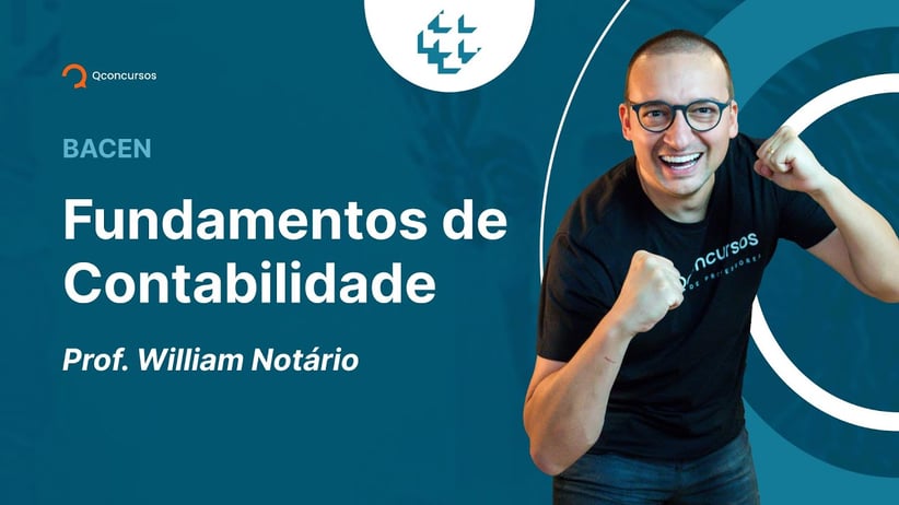 Concurso Bacen: Aula de Fundamentos de Contabilidade | Qconcursos.com