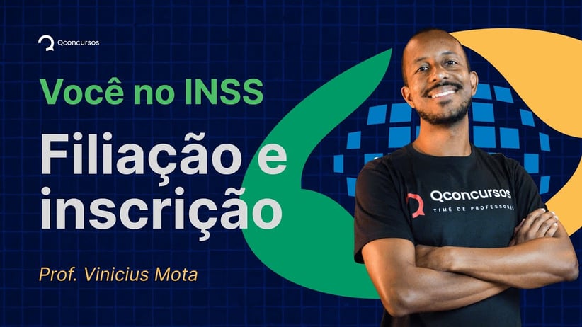 Aula para o concurso INSS: Filiação e inscrição | Você no INSS ...